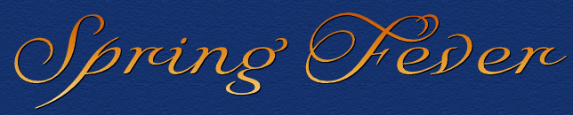 Spring Fever