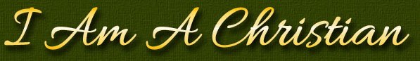 I Am A Christian
